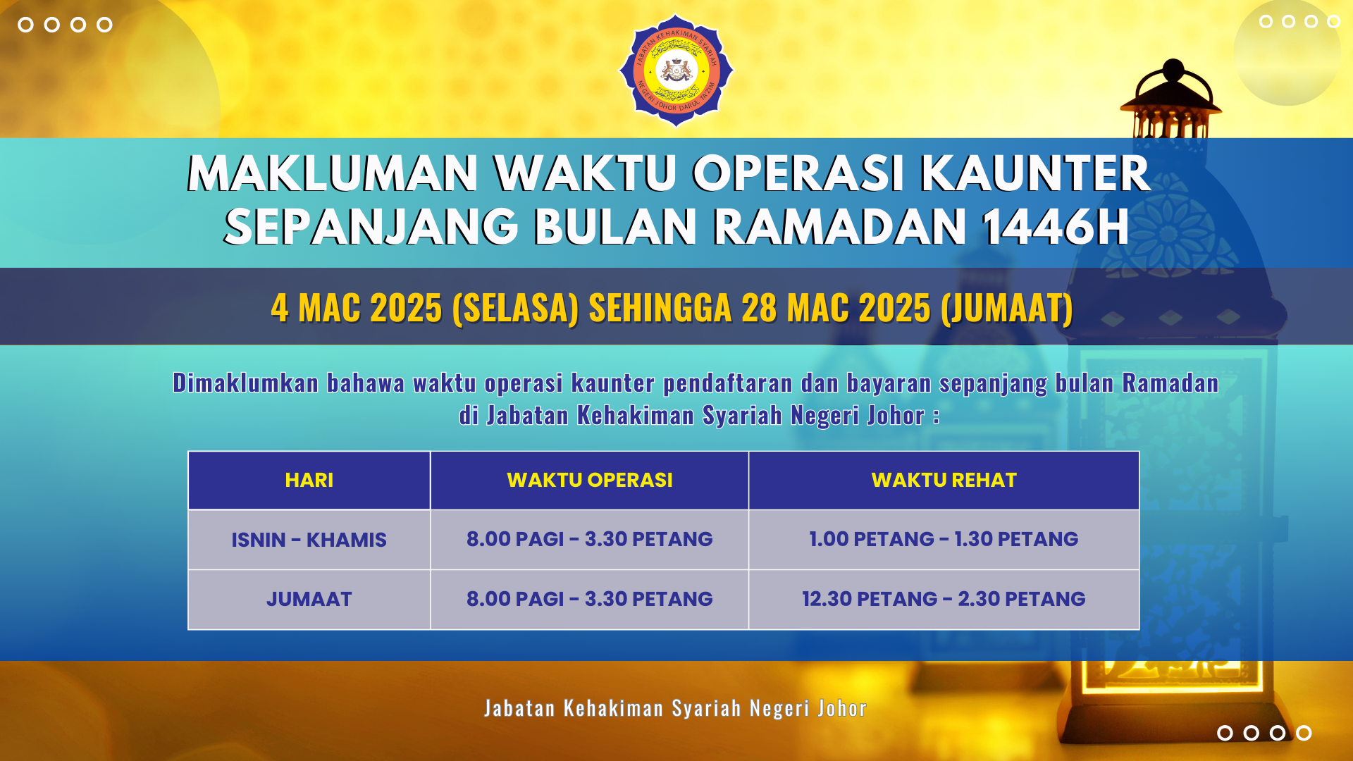 MAKLUMAN WAKTU OPERASI KAUNTER JKSNJ SEPANJANG BULAN RAMADAN 1446H ...